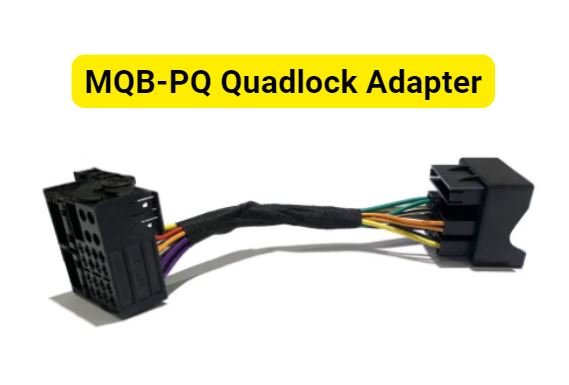 MQB-PQ Quadlock Adapter (2016+ VW Cars)– RCD330